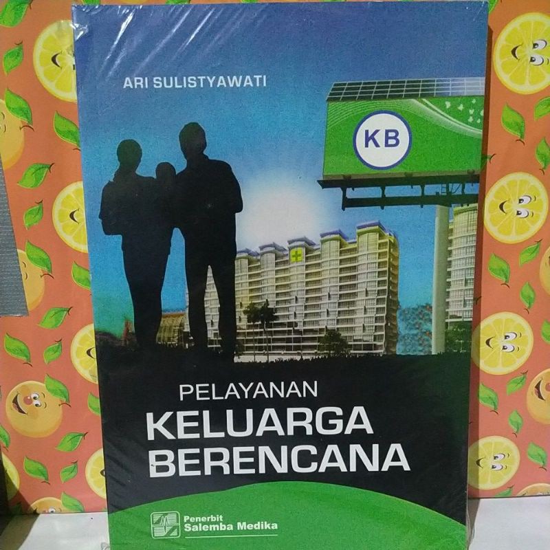 Jual PELAYANAN KELUARGA BERENCANA. By Ari Sulistyawati | Shopee Indonesia
