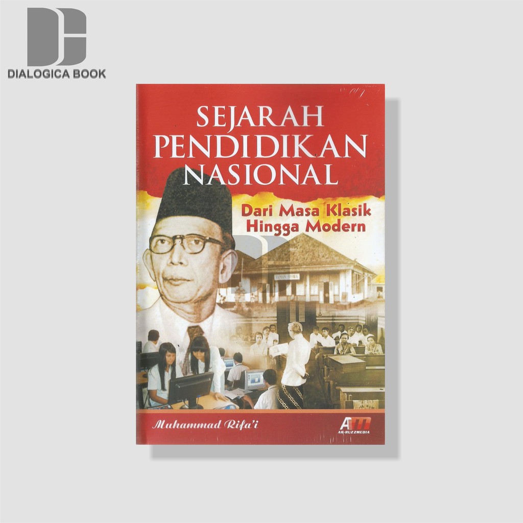 Jual Sejarah Pendidikan Nasional dari Masa Klasik HIngga Modern ...