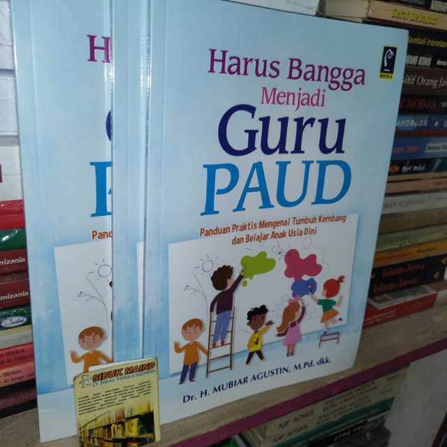 Jual Harus Bangga menjadi GURU PAUD Dr Mubiar Agustin ORIGINAL | Shopee Indonesia