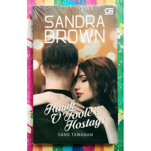 Jual Buku Bacaan Novel Roman Harlequin Hawk O'Toole's Hostage Sang Tawanan Penulis Sandra Brown ...