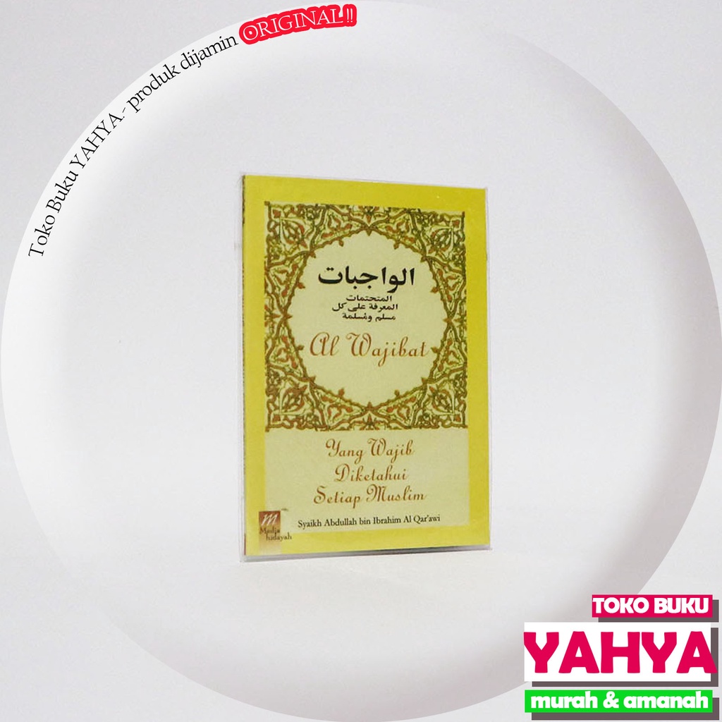 Jual Al Wajibat - yang Wajib Diketahui Setiap Muslim - Media Hidayah ...