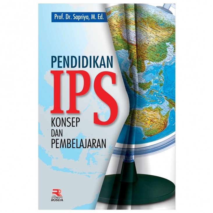Jual Buku Pendidikan IPS Konsep dan Pembelajaran - Prof. Dr. Sapriya, M ...
