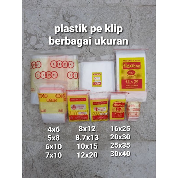 Jual Plastik Pe Klip Uk 8x12 8 7x13 10x15 12x20 100pcs Pak Shopee