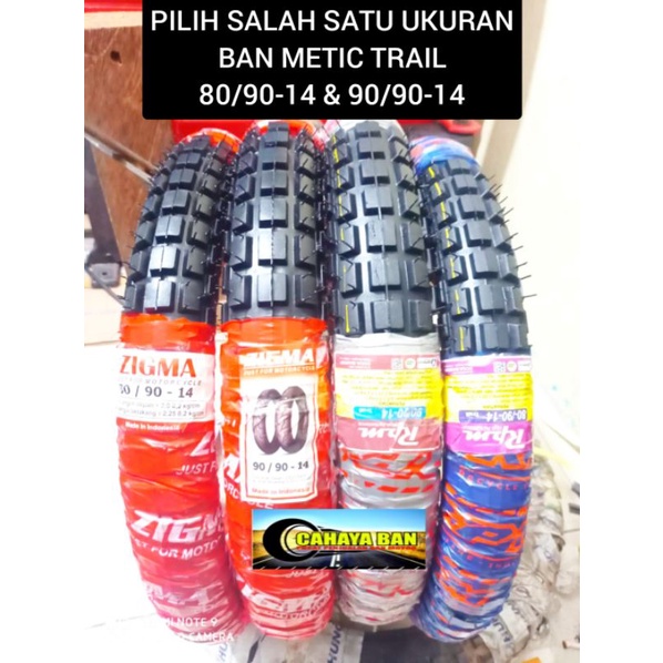 Jual Pilih salah satu ukuran ban motor metic trail 80/90-14 atau 90/90 ...
