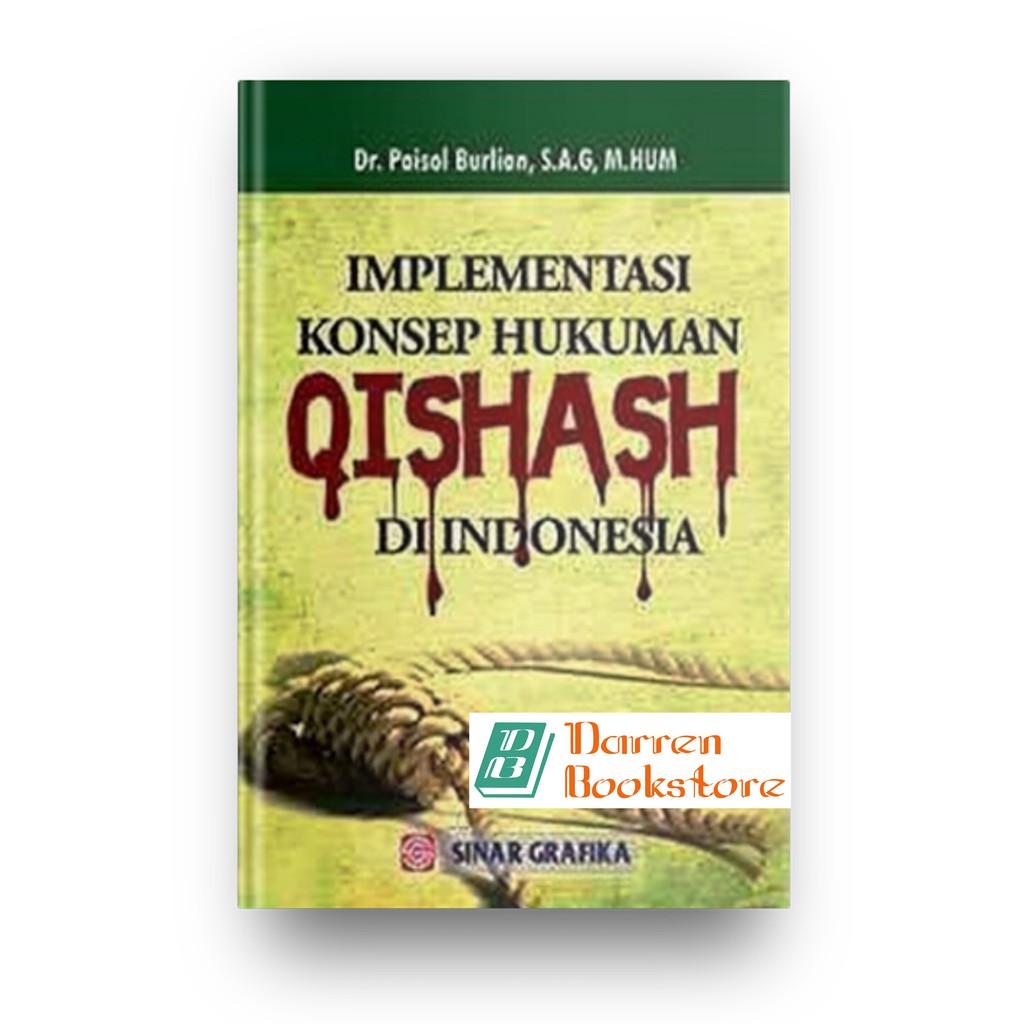 Jual Implementasi Konsep Hukuman Qishas di Indonesia - Paisol B ...