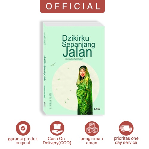 Jual Buku DZIKIRKU SEPANJANG JALAN ; Kumpulan Puisi Religi lkis ...