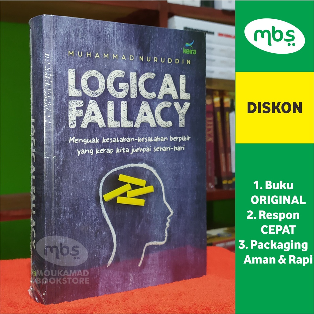 Jual BUKU LOGICAL FALLACY - Menguak Kesalahan-Kesalahan Berpikir yang Kerap Kita Jumpai Sehari ...
