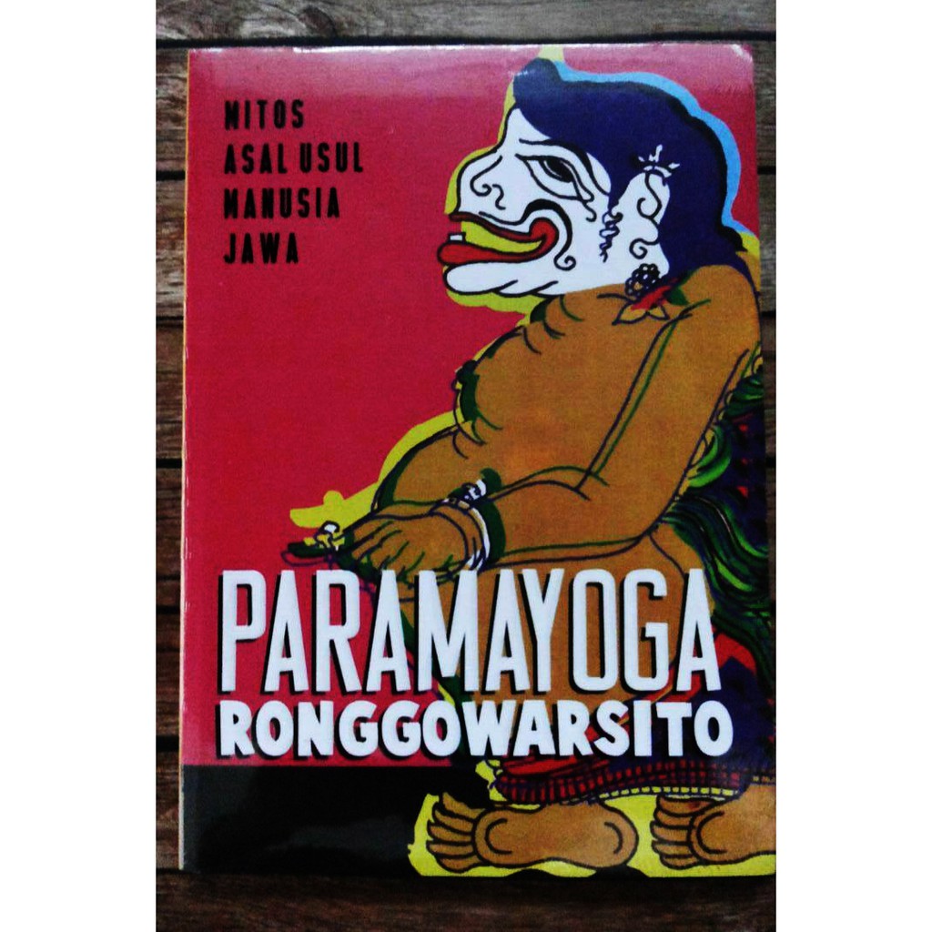 Jual Paramayoga Ronggowarsito : Mitos Asal Usul Manusia Jawa | Shopee ...