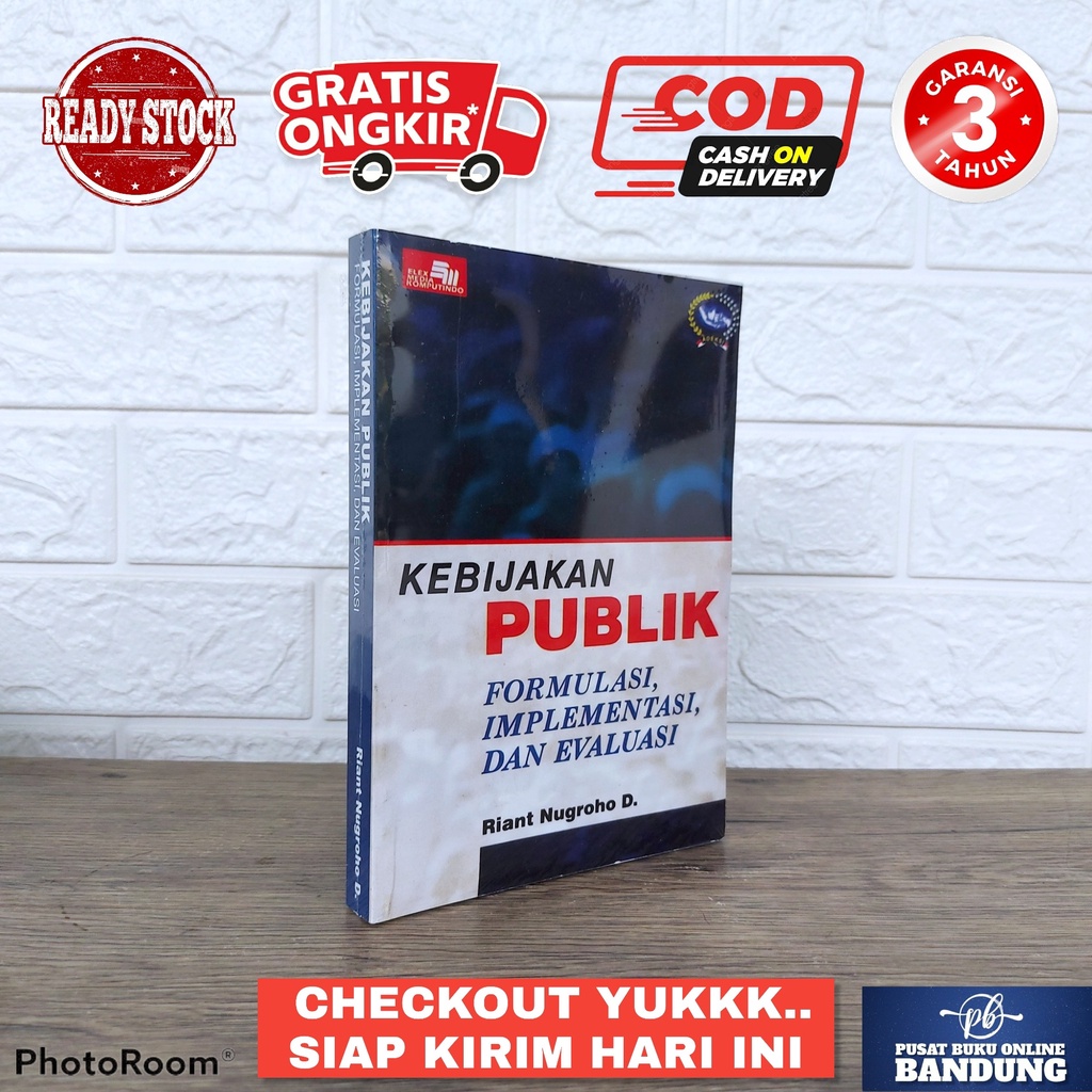 Jual Kebijakan Publik Formulasi Implementasi Dan Evaluasi Riant