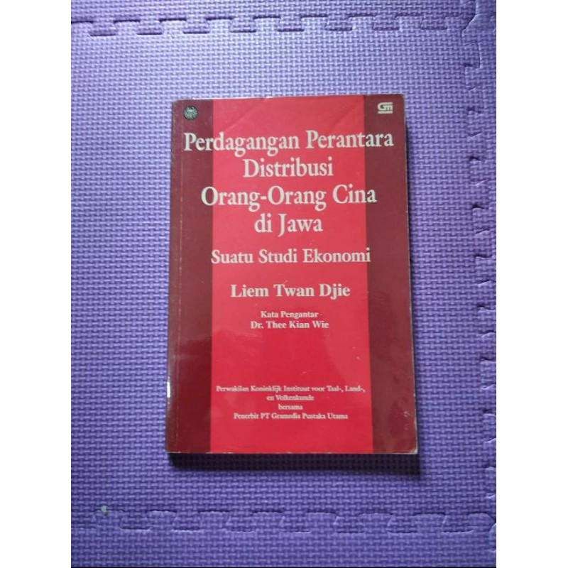Jual Buku Sejarah Perdagangan Perantara Distribusi Orang Orang Cina ...