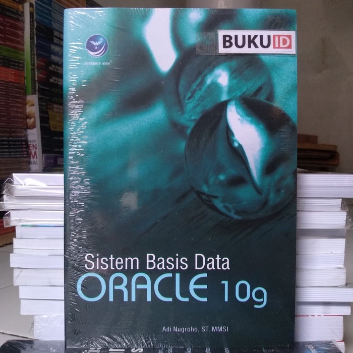 Jual database-buku- buku sistem basis data oracle 10g -buku-database ... Jual database-buku- buku sistem basis data oracle 10g -buku-database ...