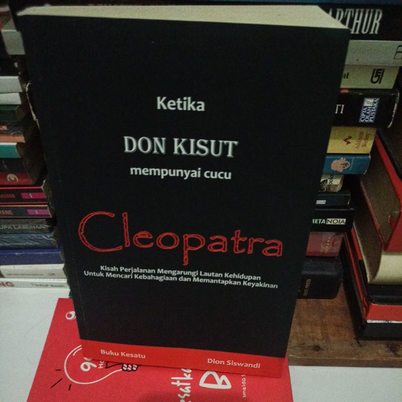 Jual Buku ketika Don kisut mempunyai cucu Cleopatra by Dion Siswandi ...