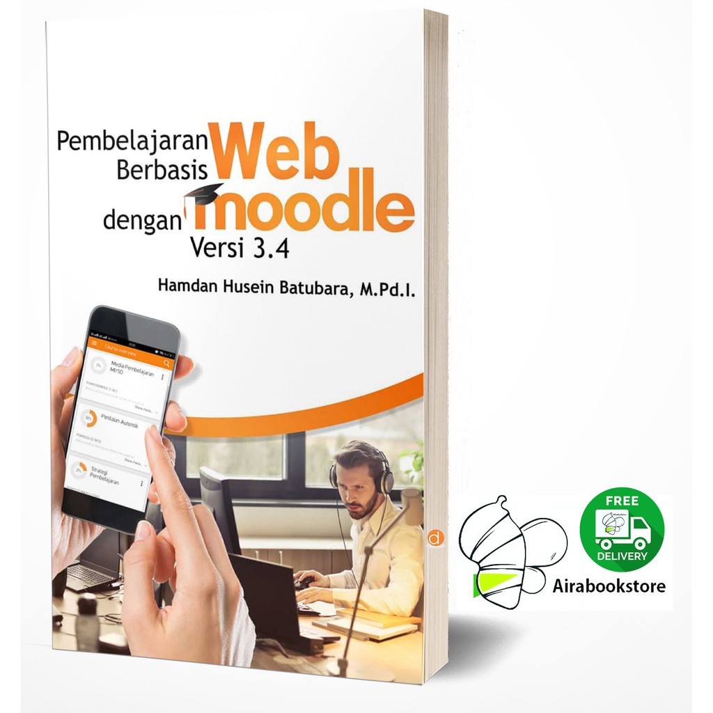 Jual Buku Pembelajaran berbasis Web dengan Moodle Versi 3.4- DP02205A ...