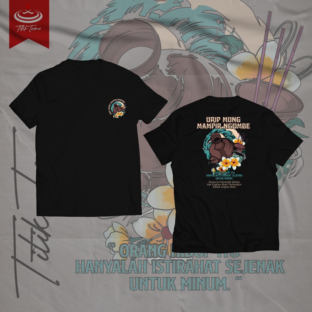 Jual KAOS TITIK TEMU - MAMPIR NGOMBE | KAOS SANTRI | KAOS NUSANTARA ... Jual KAOS TITIK TEMU - MAMPIR NGOMBE | KAOS SANTRI | KAOS NUSANTARA ...