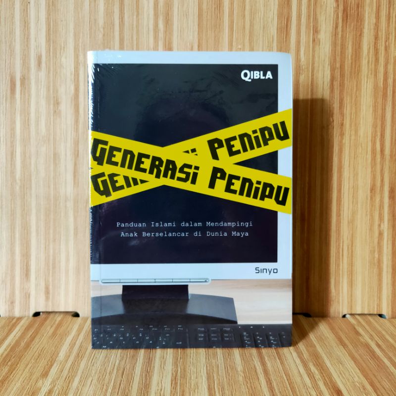 Jual Generasi Penipu : Panduan Islami Mendampingi Anak Berselancar di ...