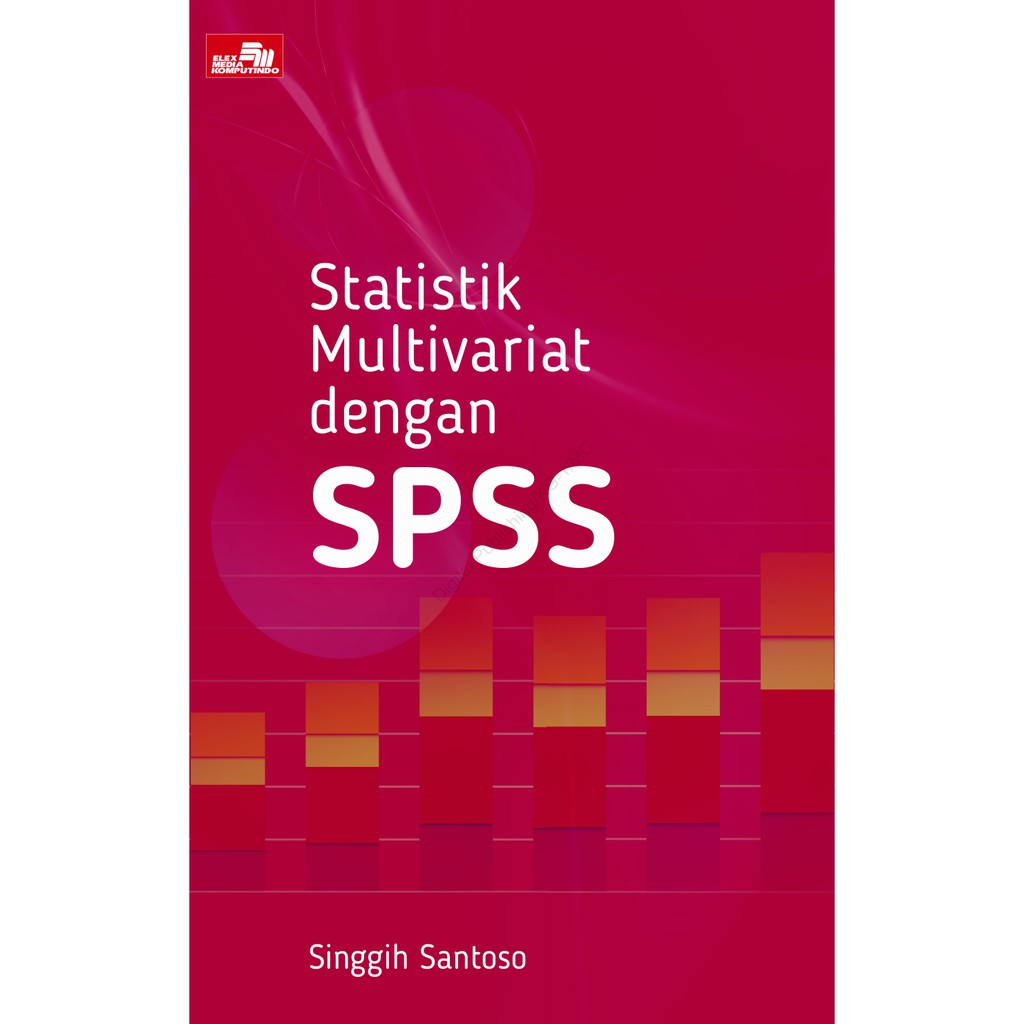 Jual Statistik Multivariat dengan SPSS - Singgih Santoso #BJ | Shopee ...