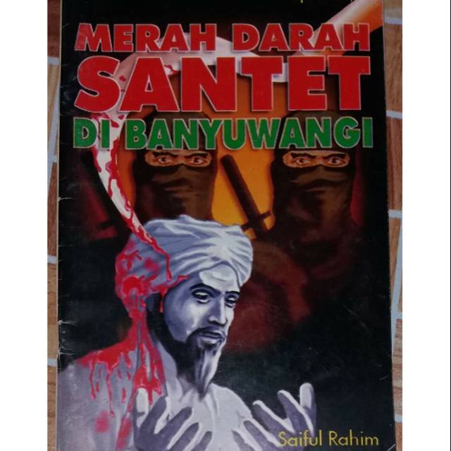 Jual Buku Sejarah Kelam di Bumi Blambangan Banyuwangi Merah Darah Santet Saiful Rahim | Shopee ...