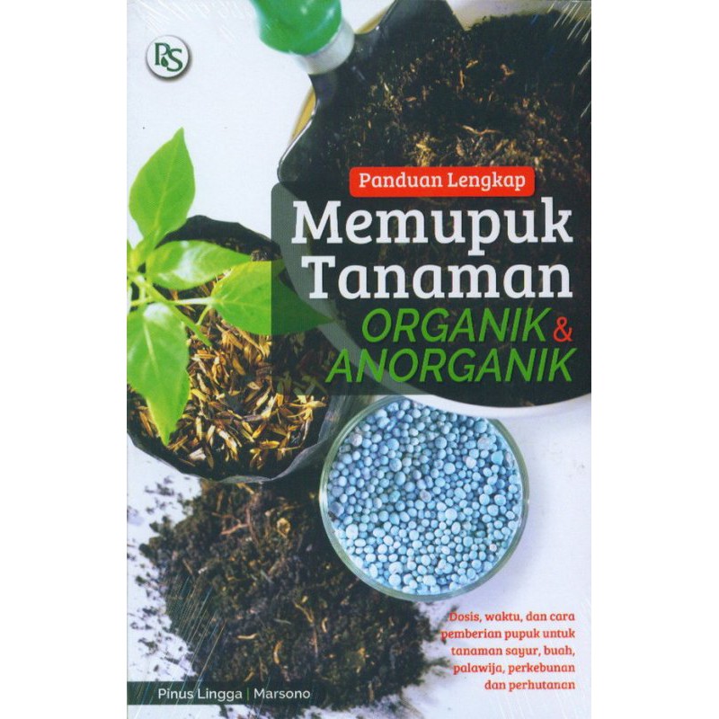 Jual Panduan Lengkap Memupuk Tanaman Organik Dan Anorganik TRUBUS Group ...