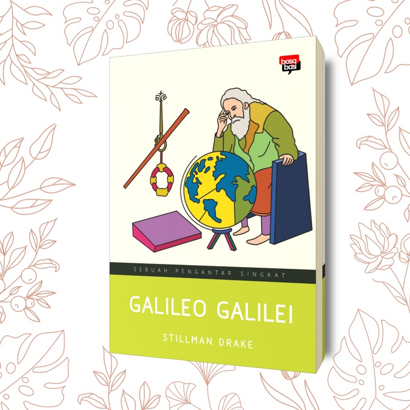 Jual Buku Galileo Galilei; Sebuah Pengantar Singkat - Stillman Drake ...