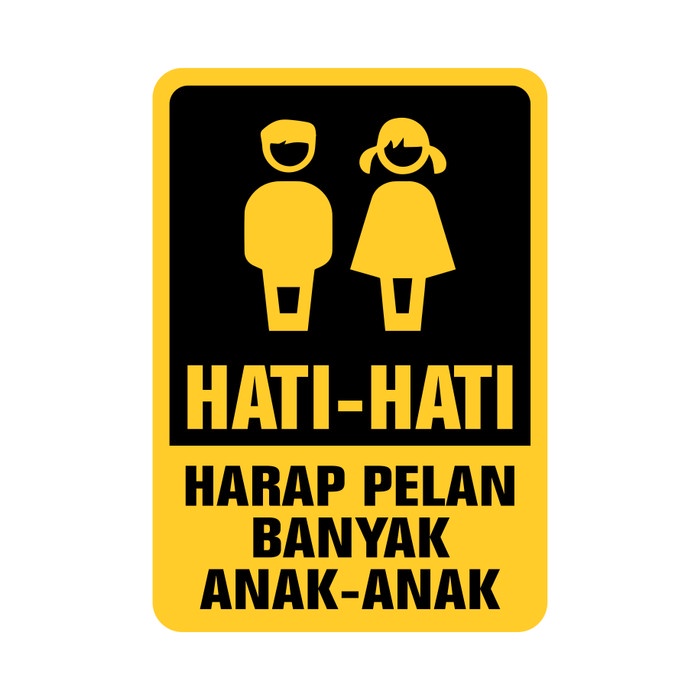 Jual Promo RAMBU HATI-HATI HARAP PELAN BANYAK ANAK ANAK 35CM X 50CM ...