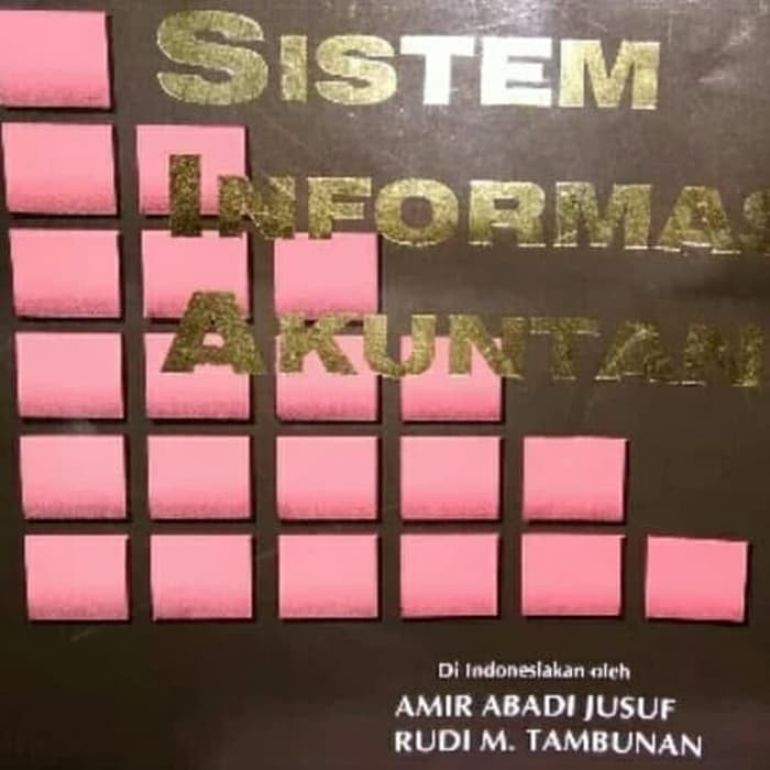 Jual BUKU SISTEM INFORMASI AKUNTANSI EDISI 6 1 GEORGE H BODNAR AMIR ...