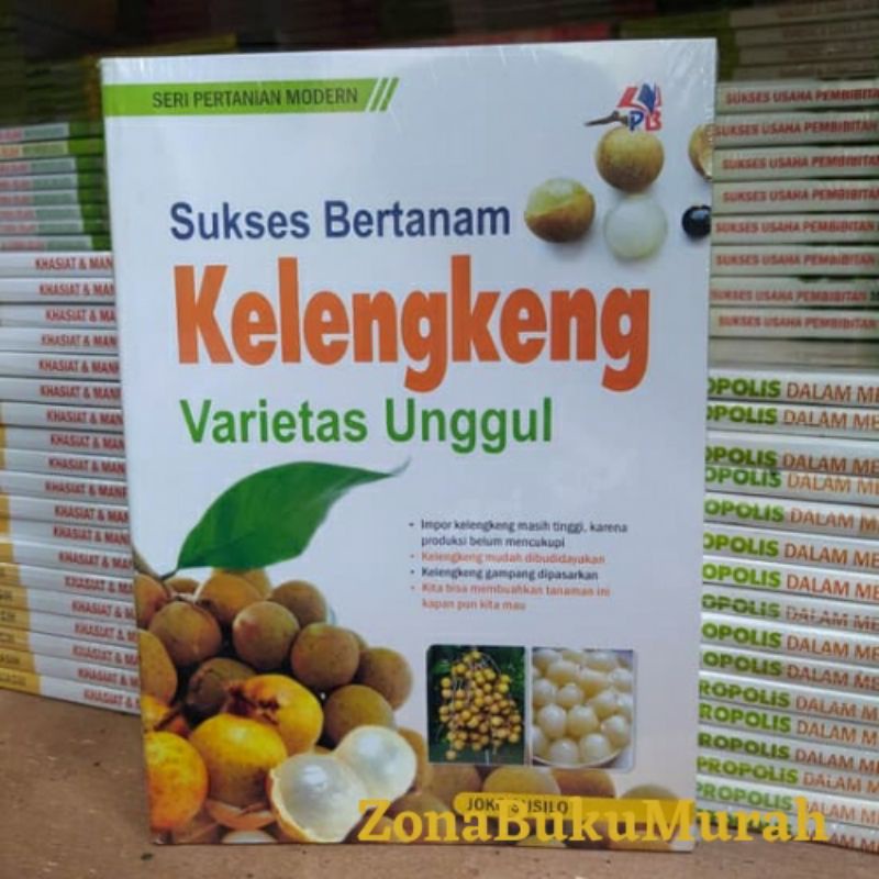 Jual ORIGINAL!! BUKU SUKSES BERTANAM KELENGKENG VARIETAS UNGGUL ... Jual ORIGINAL!! BUKU SUKSES BERTANAM KELENGKENG VARIETAS UNGGUL ...