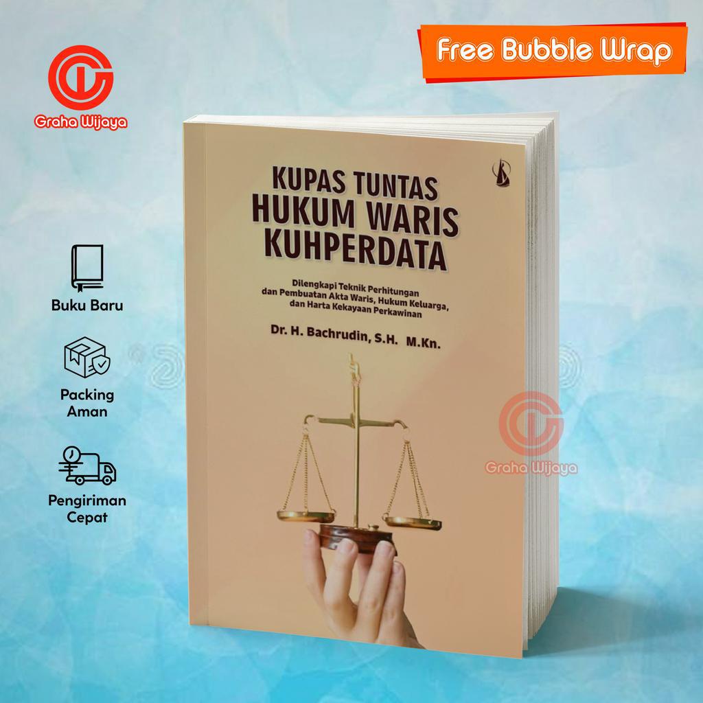 Jual Kupas Tuntas Hukum Waris KUHPerdata by Dr.H.Bachrudin SH MKn | Shopee Indonesia