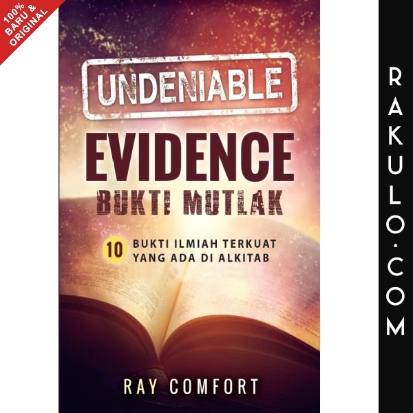 Jual Buku Undeniable Evidence (Bukti Mutlak) - Ray Comfort | Shopee ...