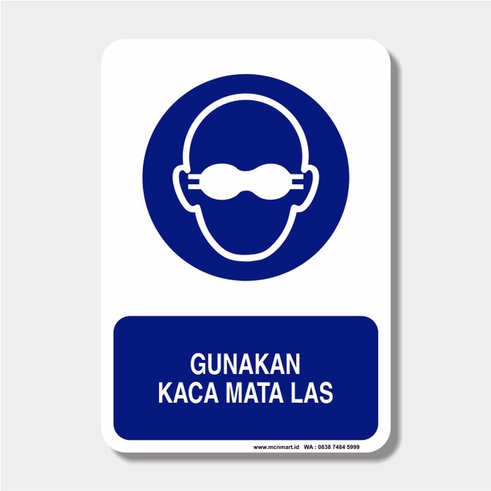 Jual Grosir Safety Sign Rambu K3 APD - Gunakan Kacamata Las 35cmx50cm ...