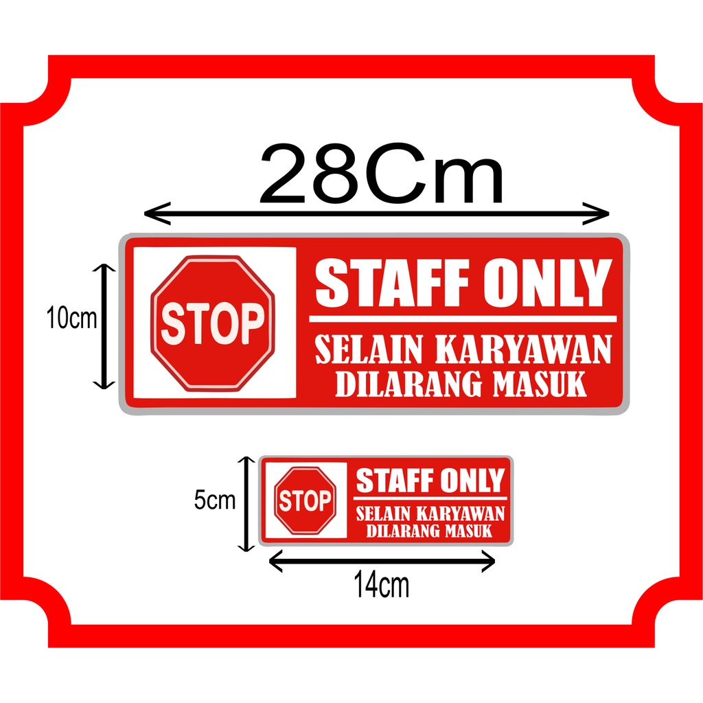 Jual STIKER STAFF ONLY SELAIN KARYAWAN DI LARANG MASUK | Shopee Indonesia
