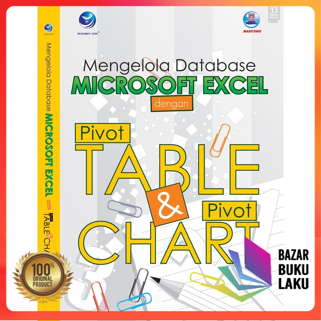 Jual BUKU Mengelola Database Microsoft Excel Dengan PivotTable Dan ...