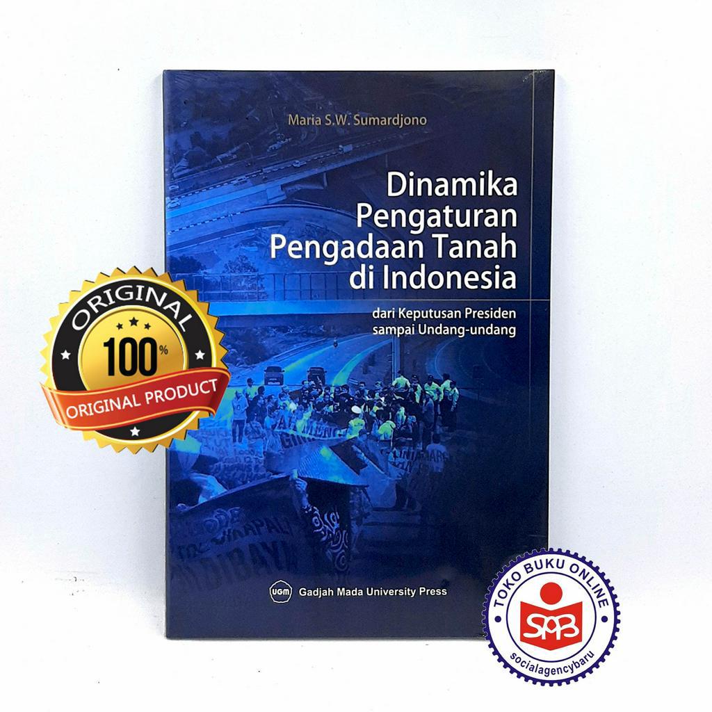 Jual Dinamika Pengaturan Pengadaan Tanah Di Indonesia - Maria S.W ...