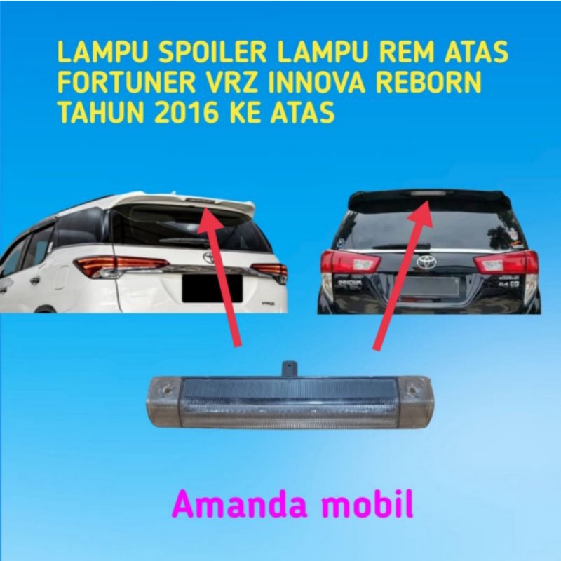 Jual LAMPU SPOILER FORTUNER VRZ INNOVA REBORN TAHUN 2016 KE ATAS ...