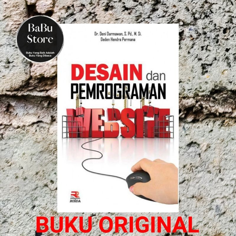 Jual Buku DESAIN dan PEMROGRAMAN WEBSITE - Deni Darmawan & Deden Hendra ...