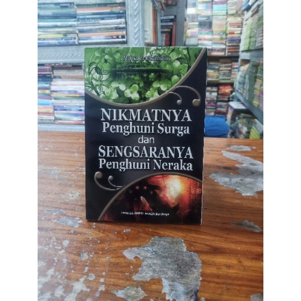 Jual Nikmatnya Penghuni Surga dan Sengsaranya Penghuni Neraka | Shopee ...