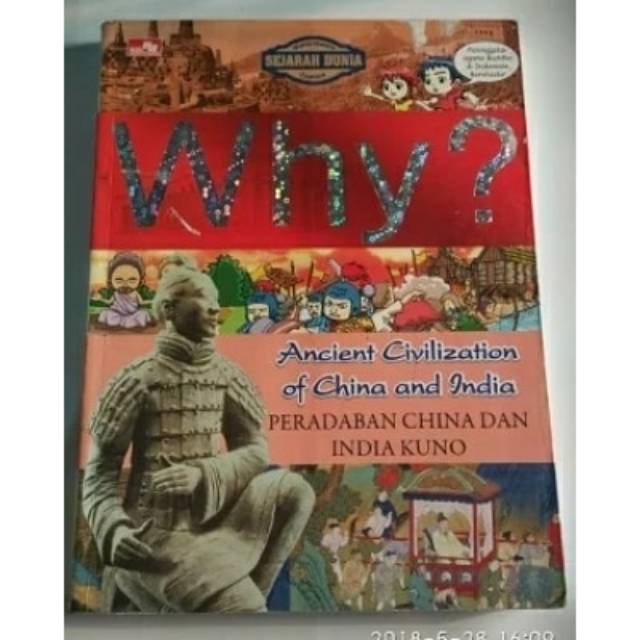 Jual Why? Ancient Civilization Of China And India (Peradaban China dan ...
