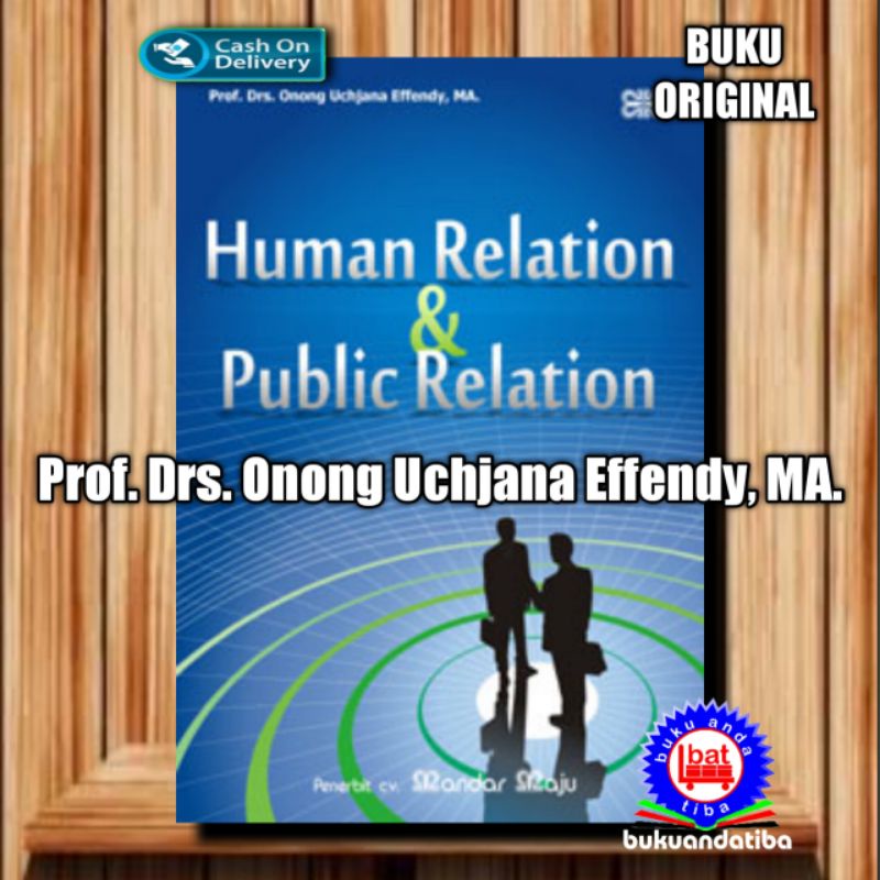 Jual Human Relation Dan Public Relation - Prof. Drs. Onong Uchjana ...