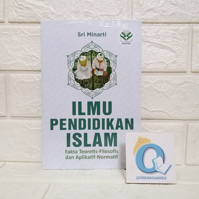 Jual Buku Ilmu Pendidikan Islam Fakta Teoretis Filosofis Dan Aplikatif