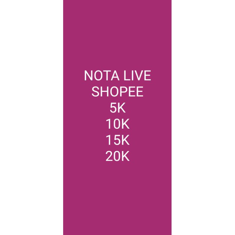 Jual NOTA LIVE SHOPEE kelipatan 5 k 1 kg | Shopee Indonesia