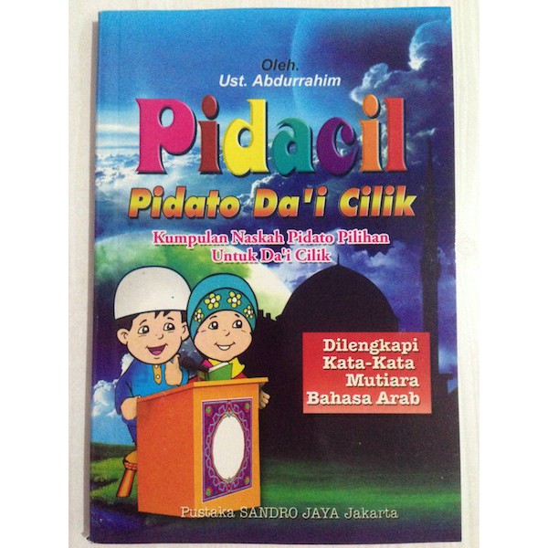 Jual Pidacil - Pidato Da'i Cilik - Buku Anak - Da'i Anak | Shopee Indonesia