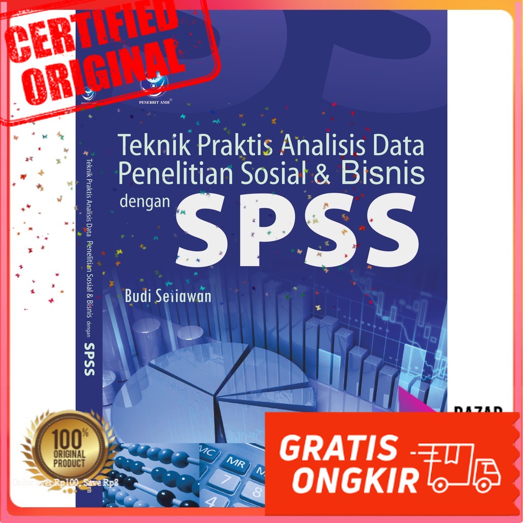Jual BUKU Teknik Praktis Analisis Data Penelitian Sosial Dan Bisnis ...