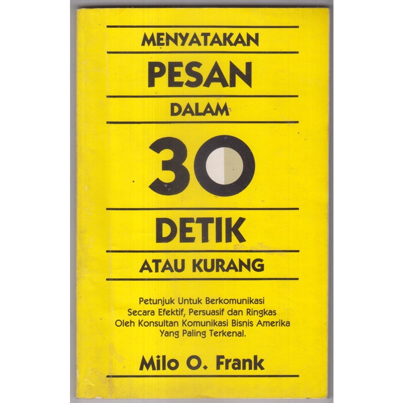 Jual BUKU MILO O FRANK - MENYATAKAN PESAN DALAM 30 DETIK ATAU KURANG ...