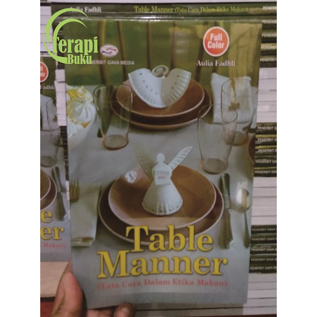 Jual Buku Table Manner Tata Cara Dalam Etika Makan Ori Terapibuku ...