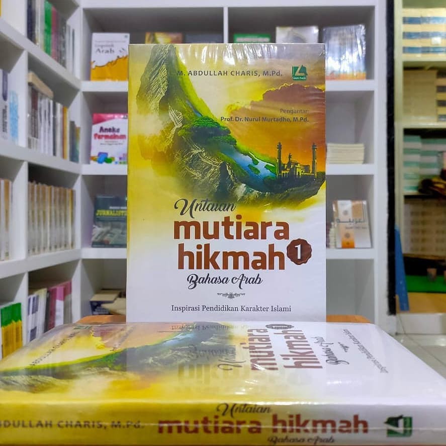 Jual Untaian Mutiara Hikmah Bahasa Arab - M. Abdullah Charis | Shopee ...