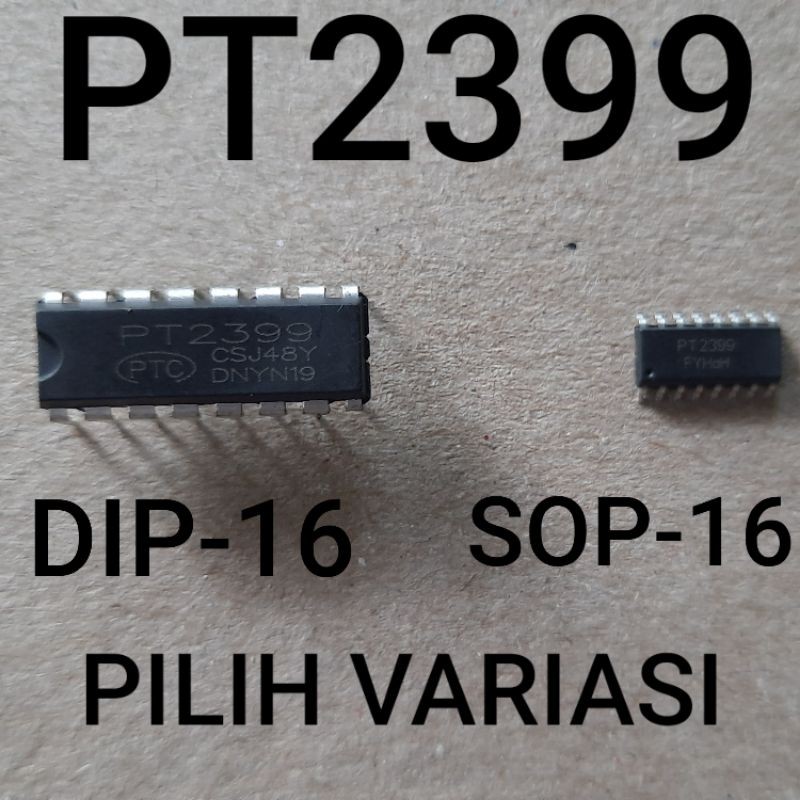 Jual IC PT2399 PT 2399 DIP-16 / SOP-16 SMD IC ECHO REVERB MIC | Shopee Indonesia