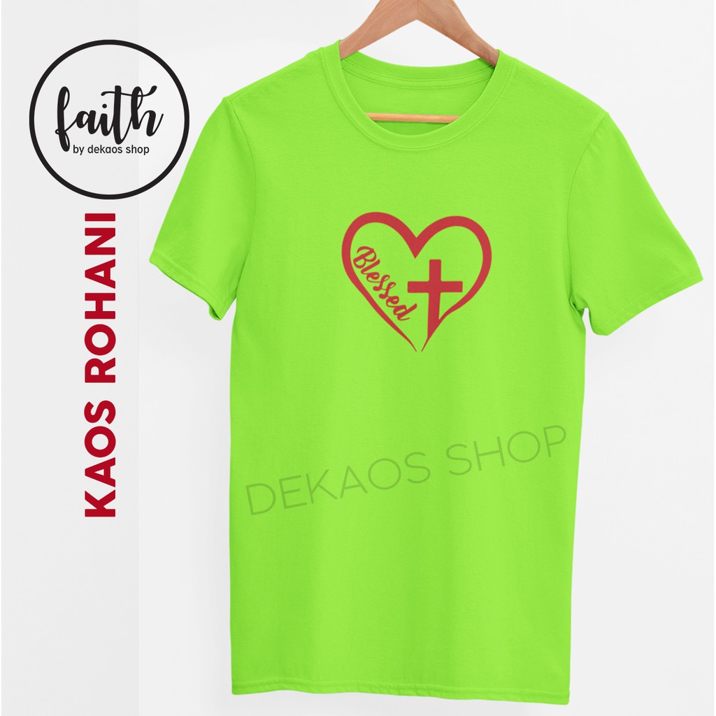 Jual KAOA ROHANI KRISTEN / KAOS BLESSED / KAOS ROHANI /BAJU ROHANI ...