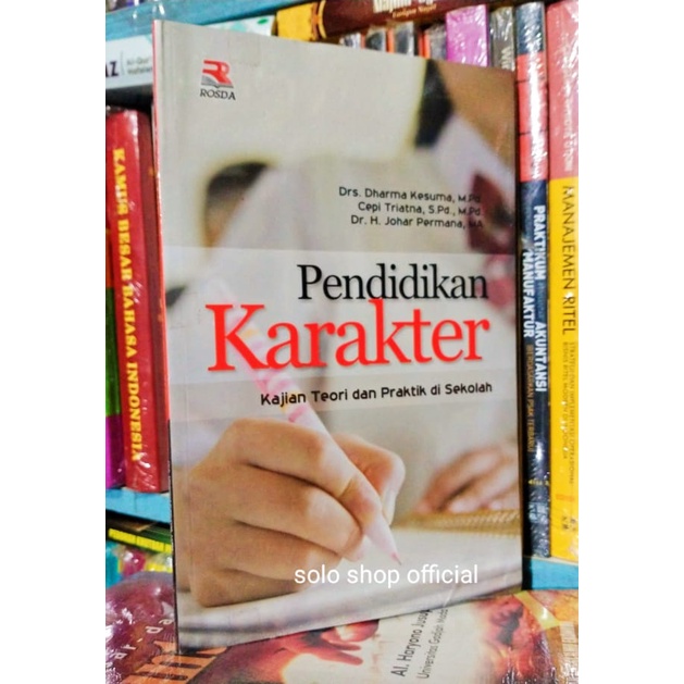 Jual BUKU PENDIDIKAN KARAKTER Kajian Teori Dan Praktik Di Sekolah Dharma Kesuma Rosda | Shopee ...