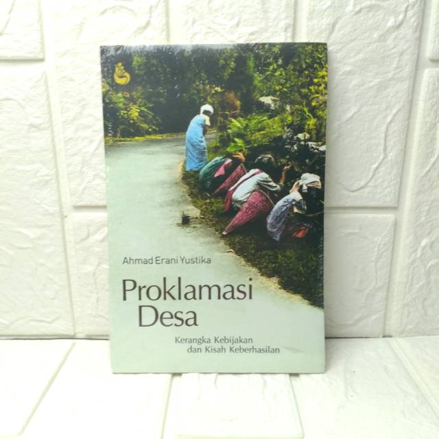 Jual Proklamasi DesaKerangka Kebijakan dan Kisah Keberhasilan - Intrans ... Jual Proklamasi DesaKerangka Kebijakan dan Kisah Keberhasilan - Intrans ...