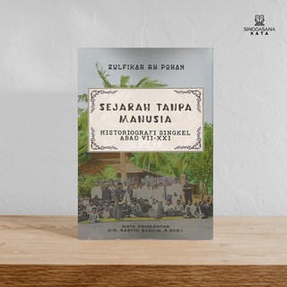 Jual Sejarah Tanpa Manusia: Historiografi Singkel Abad VII‒XXI ...
