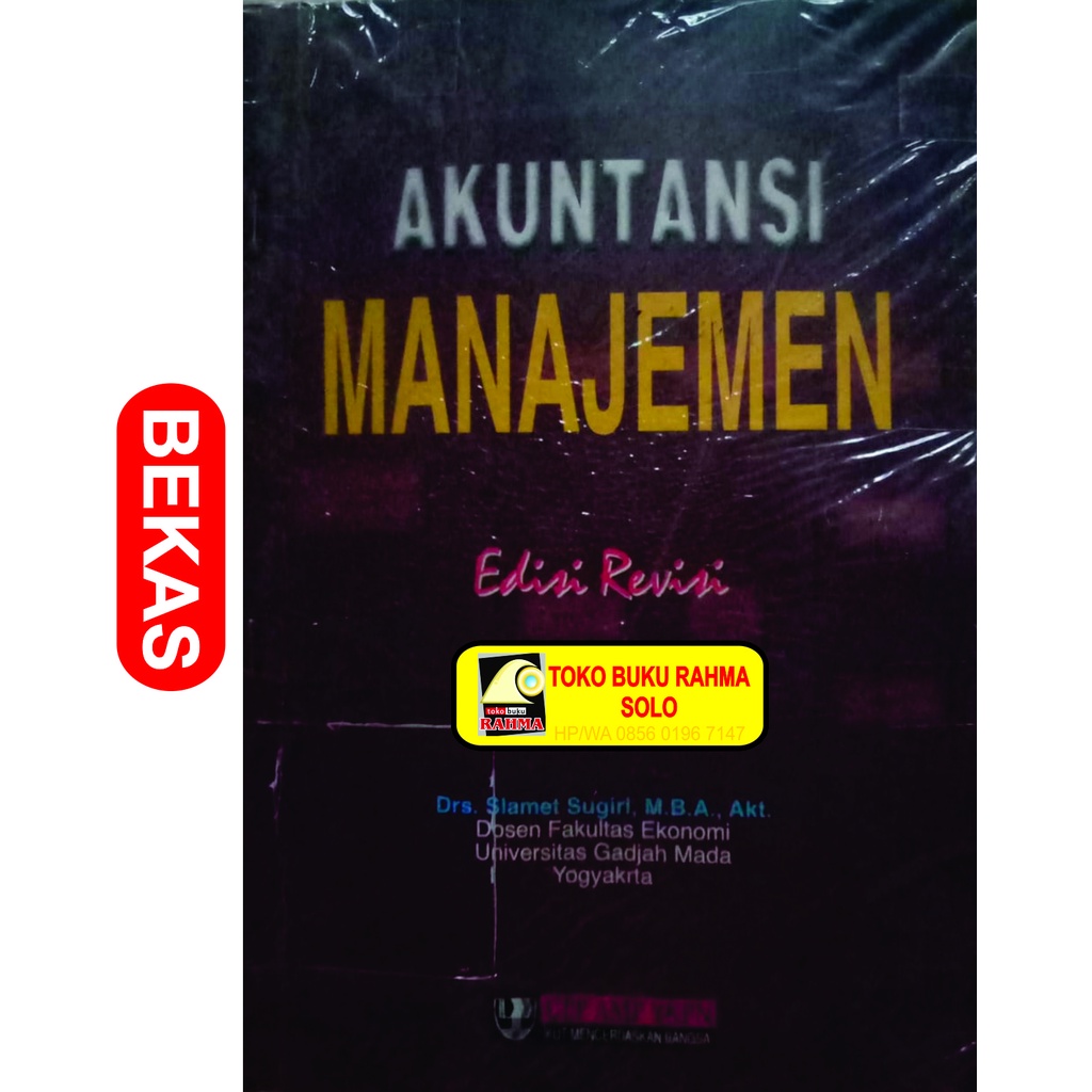 Jual AKUNTANSI MANAJEMEN Edisi Revisi SLAMET SUGIRI UPP AMP YKPN Buku Original Bekas Kode BL-4. ...